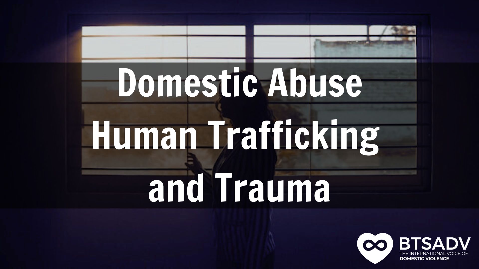 Surviving Domestic Abuse, Human Trafficking, and Trauma - Break the ...