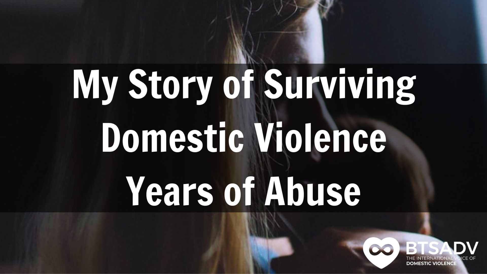 Domestic Violence: My Story of Surviving Years of Abuse - Break the ...