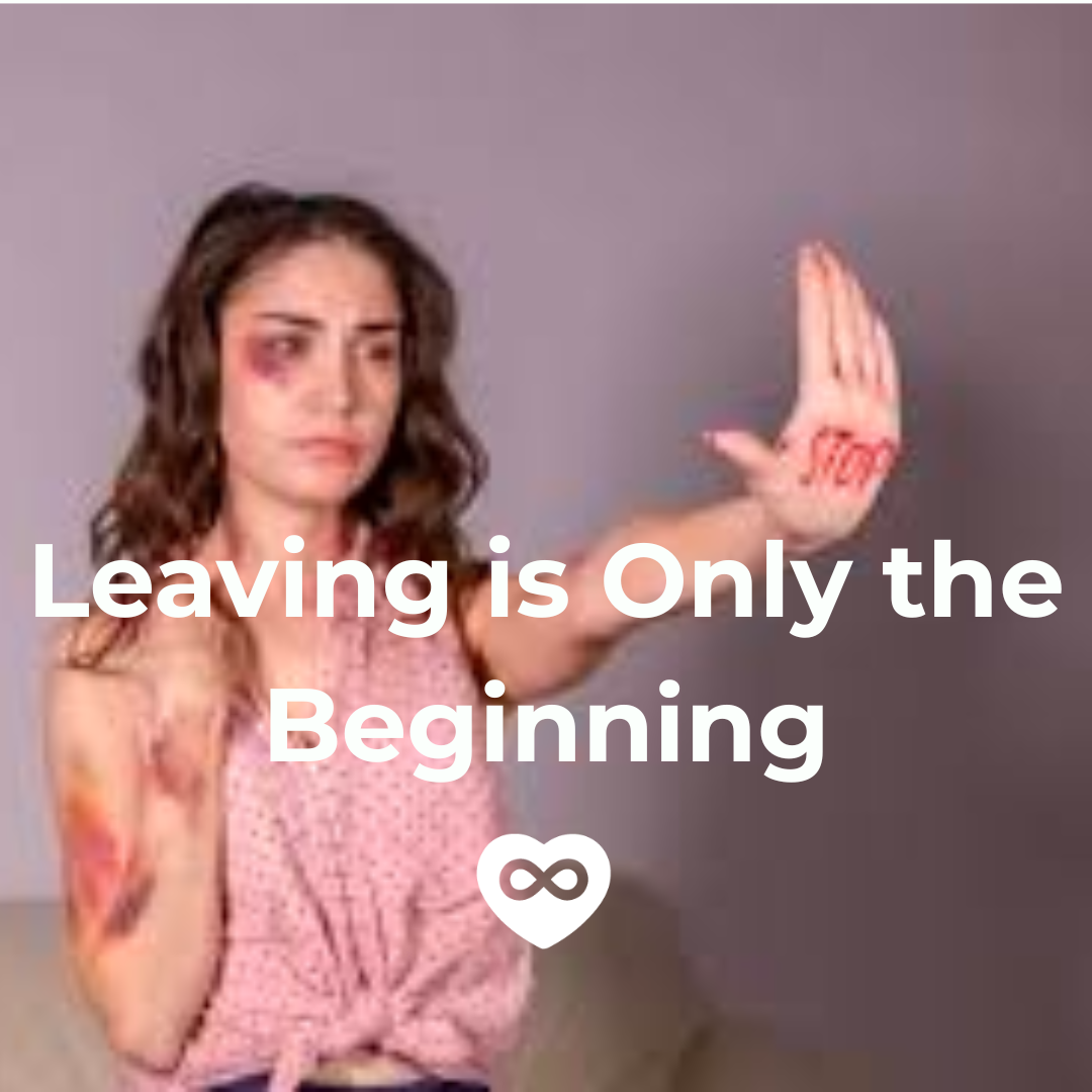 Leaving is Only the Beginning: The Real Journey After Abuse. - Break ...